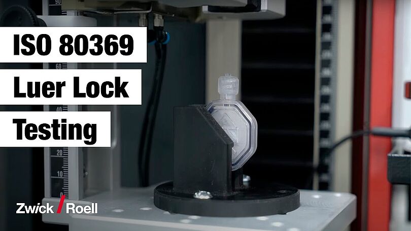 ISO 80369-7/ISO 80369-20： 小口径ルアーコネクターの試験 | ZwickRoell